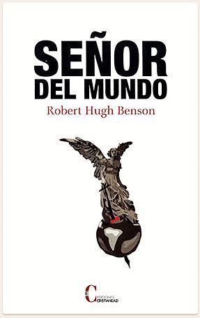La fascinación por Cristo de Robert Hugh Benson